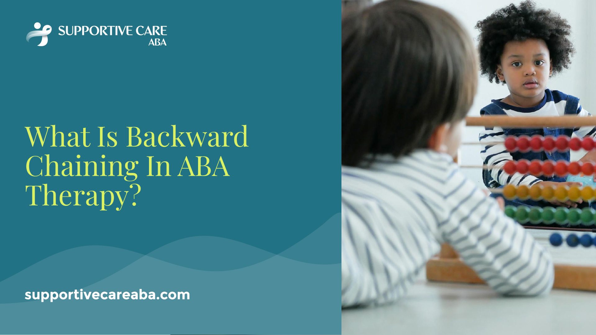 What Is Backward Chaining In ABA Therapy? What Is Backward Chaining In ABA Therapy?